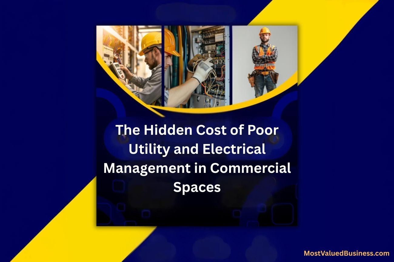The Hidden Cost of Poor Utility and Electrical Management in Commercial ...